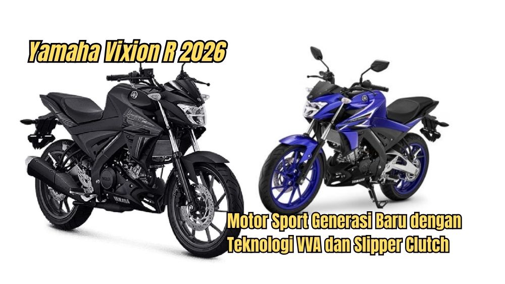 Yamaha Vixion R 2026 Hadir Lebih Garang, Motor Sport Generasi Baru ...