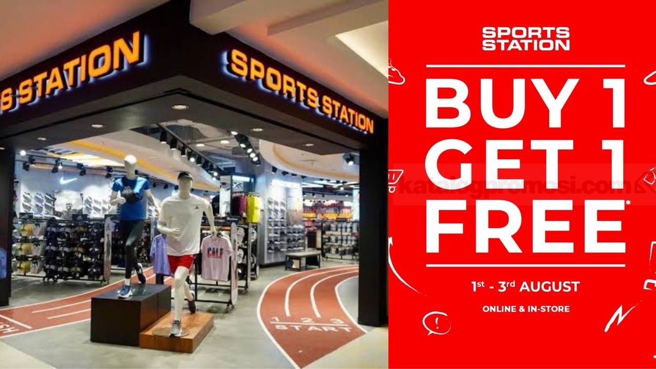 Diskon Buy 1 Get 1 Free Sports Station, Cek di Sini Link, Syarat dan ...