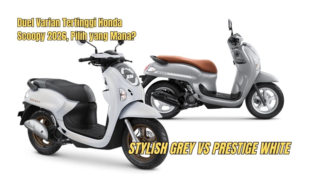 Stylish Grey vs Prestige White, Duel Varian Tertinggi Honda Scoopy 2026 ...