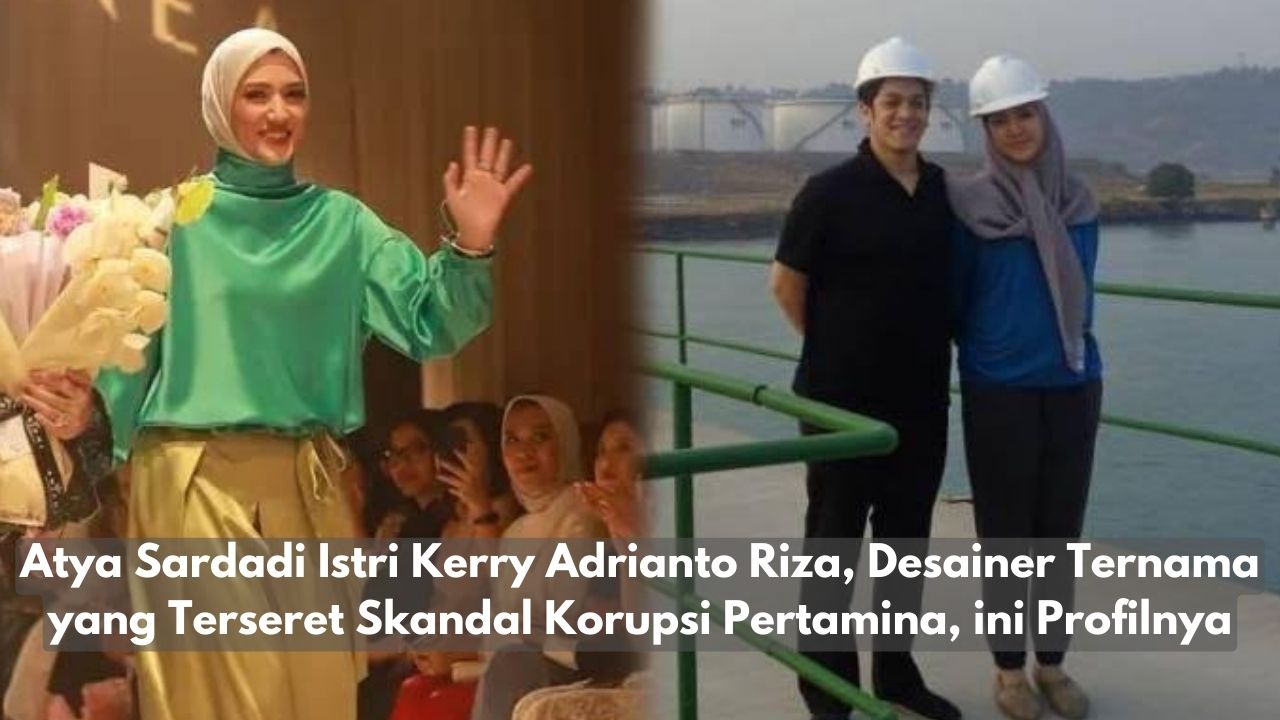 Atya Sardadi Istri Kerry Adrianto Riza, Desainer Ternama yang Terseret ...