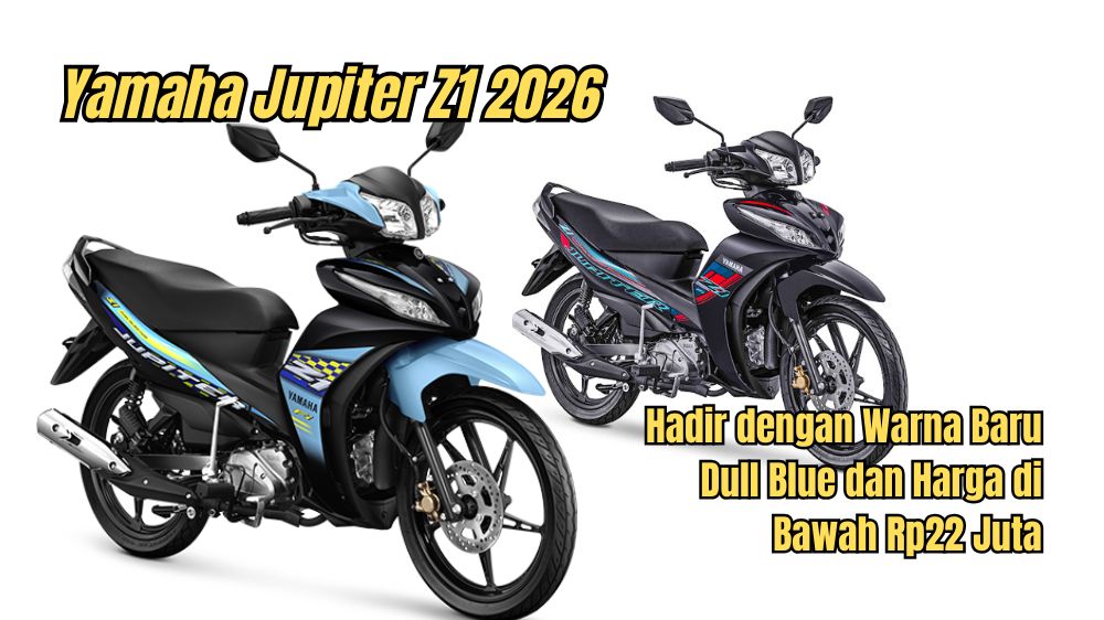 Yamaha Jupiter Z1 2026 Hadir dengan Warna Baru Dull Blue dan Harga di ...