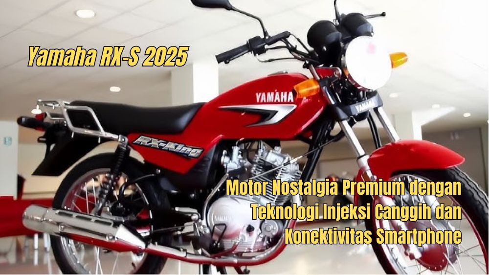 Yamaha RX-S 2025, Motor Nostalgia Premium dengan Teknologi Injeksi ...