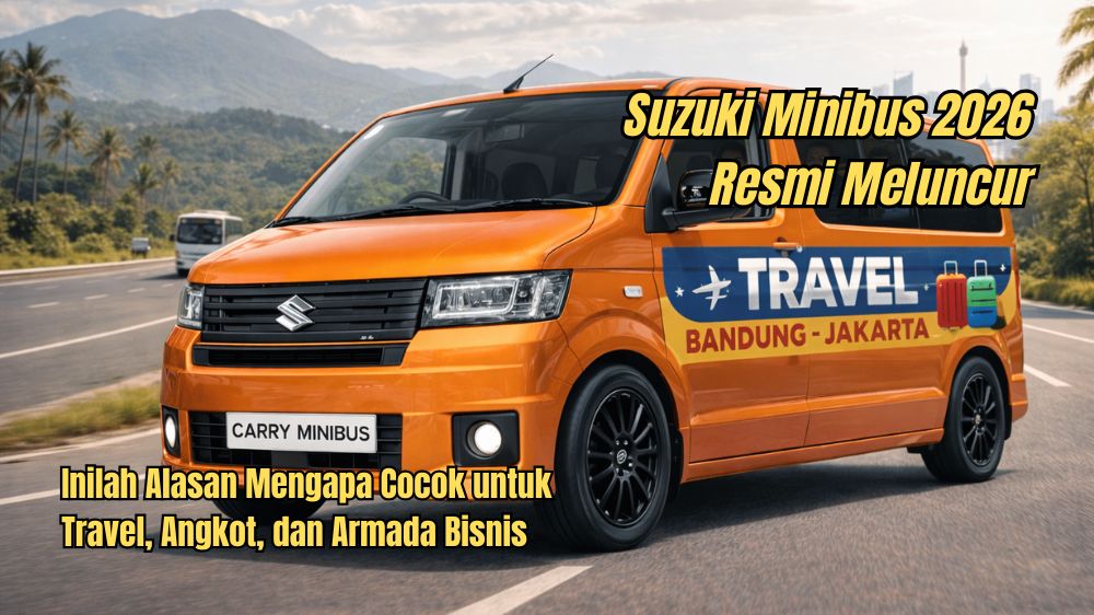 Suzuki Minibus 2026 Resmi Meluncur, Inilah Alasan Mengapa Cocok untuk ...