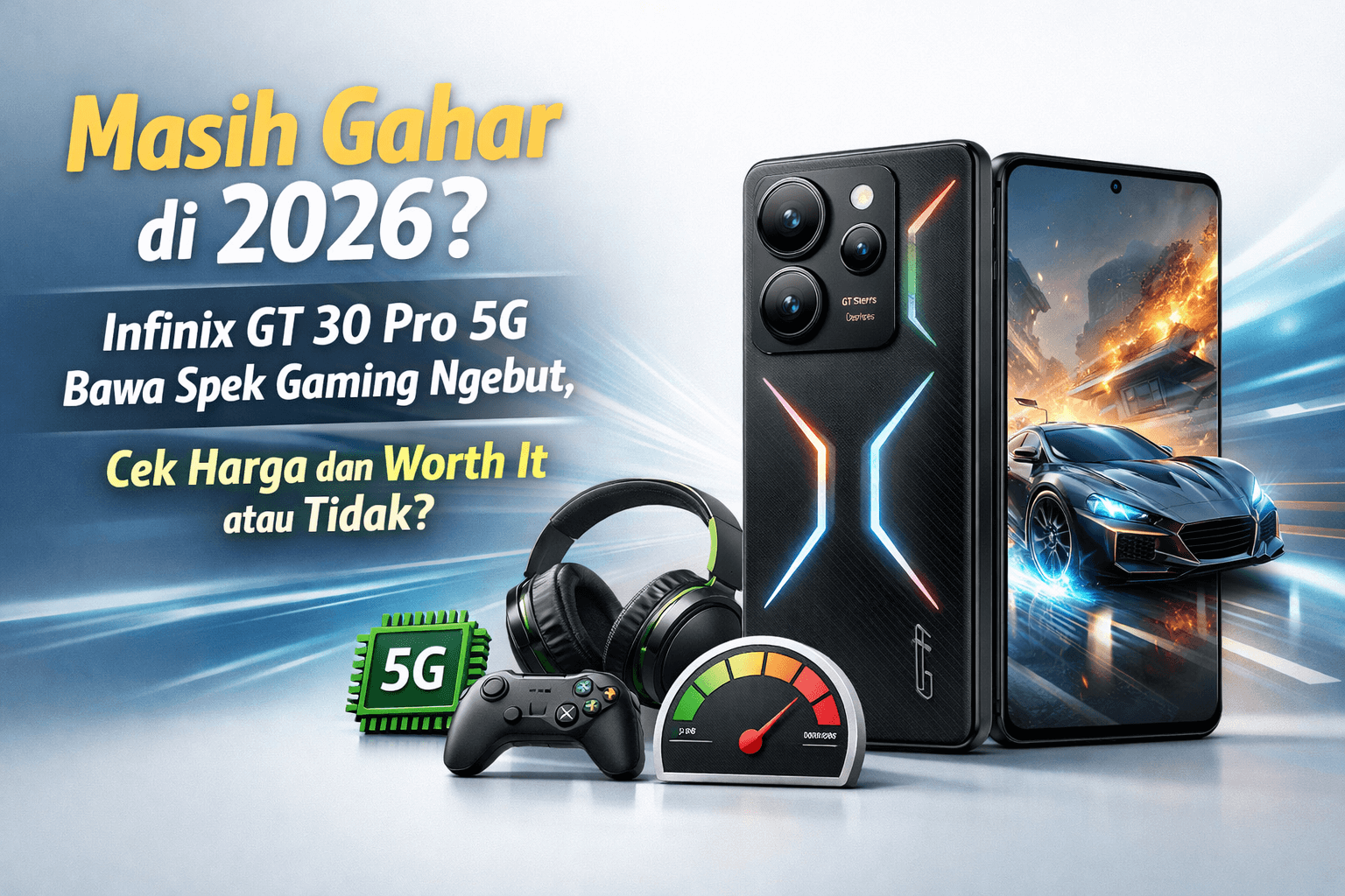 Masih Gahar di 2026? Infinix GT 30 Pro 5G Bawa Spek Gaming Ngebut, Cek ...