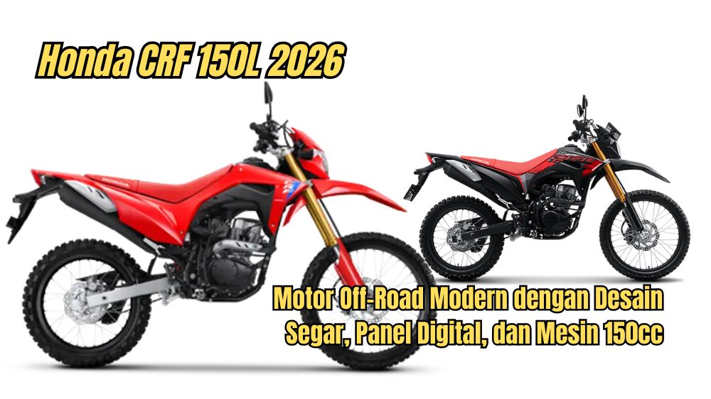 Review Honda CRF 150L 2026: Motor Off-Road Modern dengan Desain Segar ...